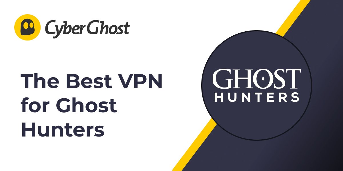 Watch Ghost Hunters Online in 2025 | CyberGhost VPN