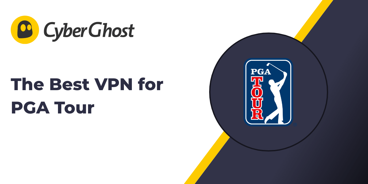 Live Stream 2025 PGA Tour Online with a VPN | CyberGhost