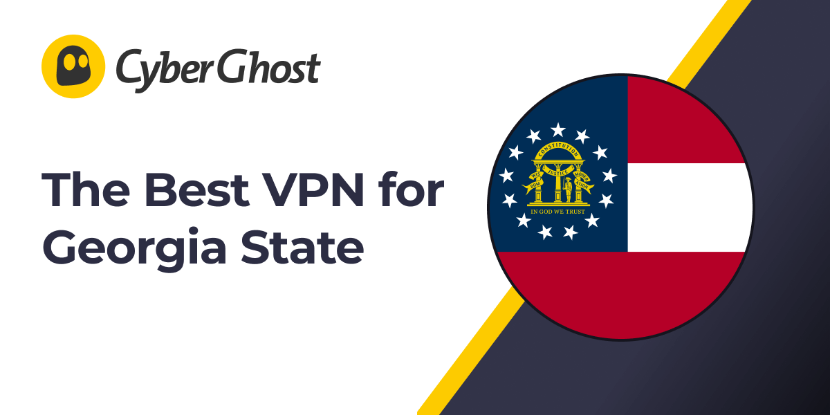 Georgia State VPN: Get a Georgia State IP Address Quickly in 2025 ...