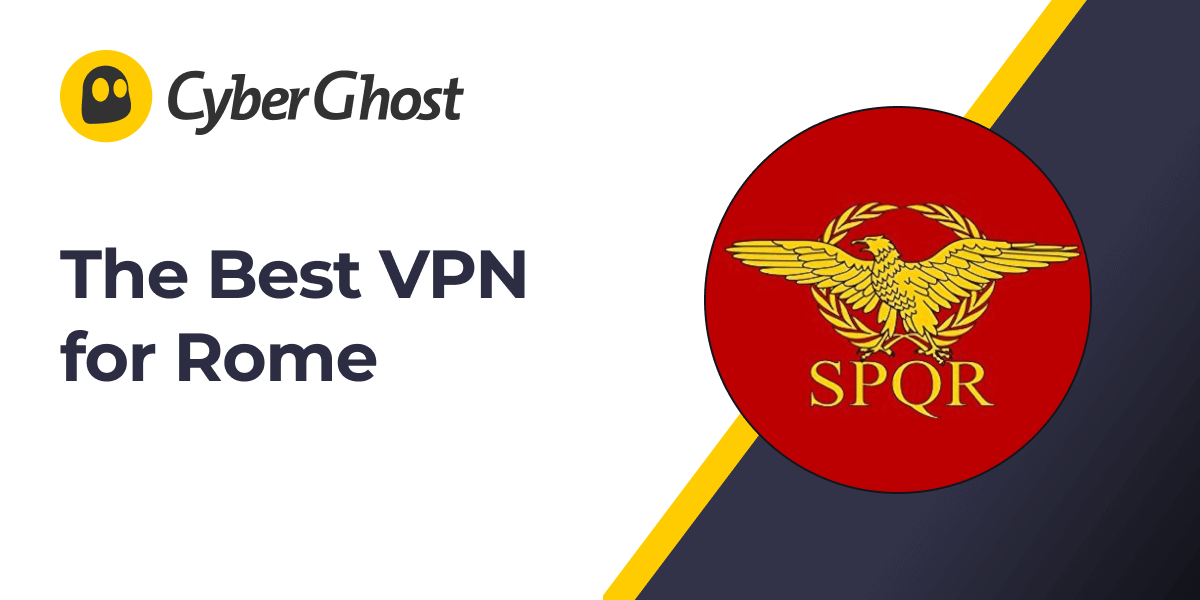 Best Rome VPN Servers in 2025 | CyberGhost VPN