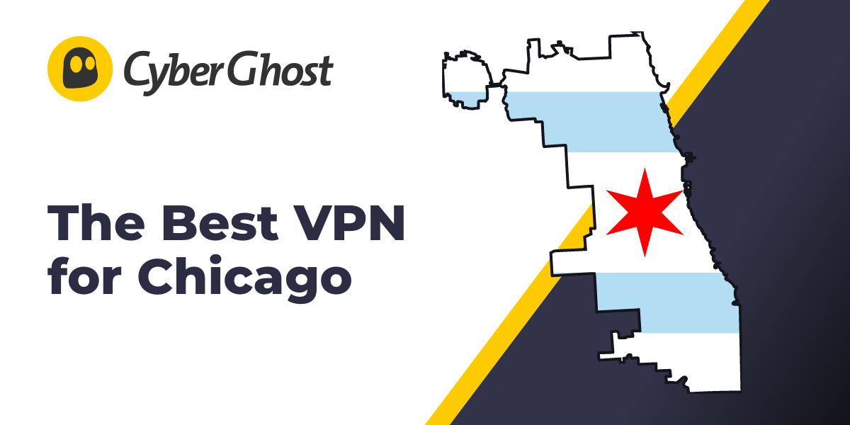 Chicago VPN - Best Servers for Speed & Privacy | CyberGhost